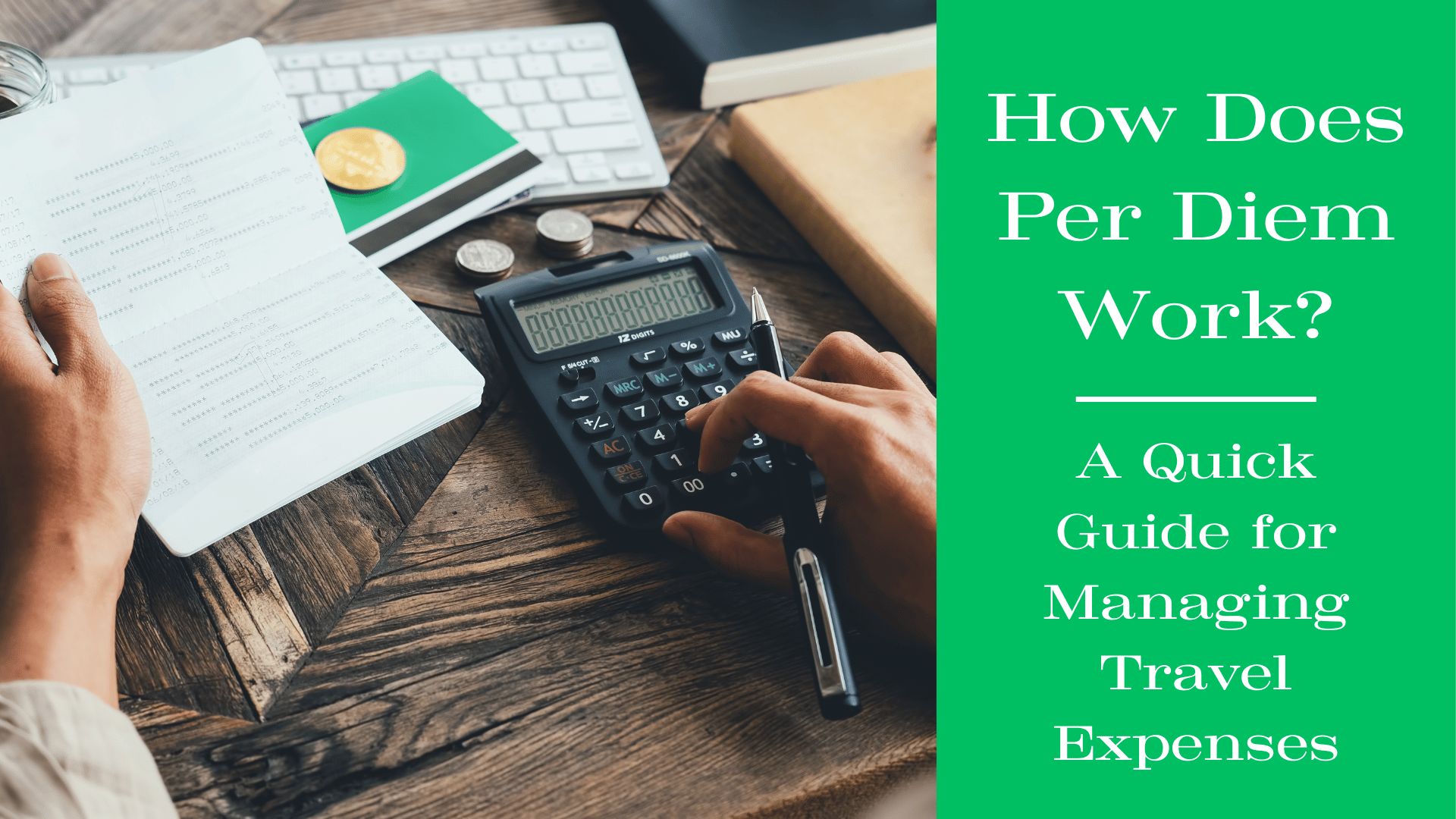 How Does Per Diem Work? A Quick Guide How Does Per Diem Work? A Quick Guide